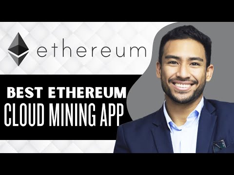 5 Best Ethereum Cloud Mining App Android (Full Guide)