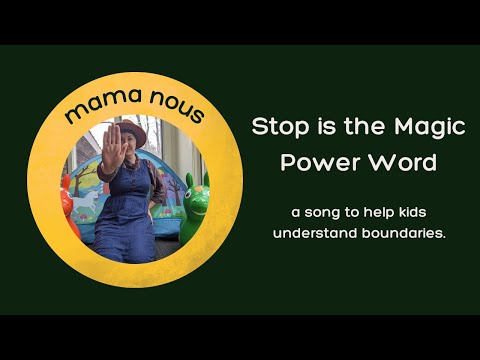 Stop is the Magic Power Word | A song about boundaries for toddlers