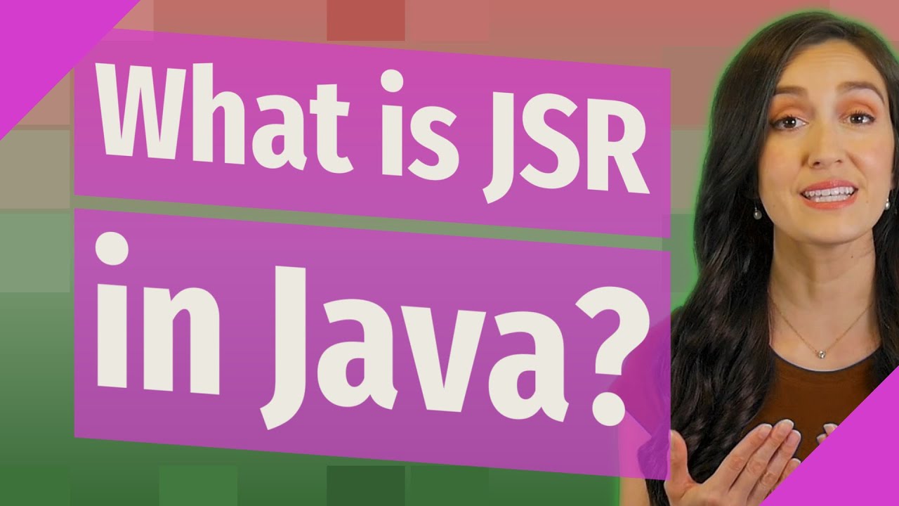 What is JSR in Java?