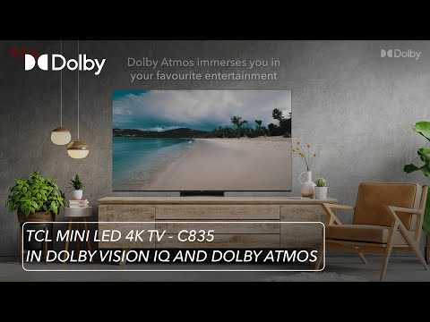 TCL Mini LED 4K TV - C835 in Dolby Vision IQ and Dolby Atmos