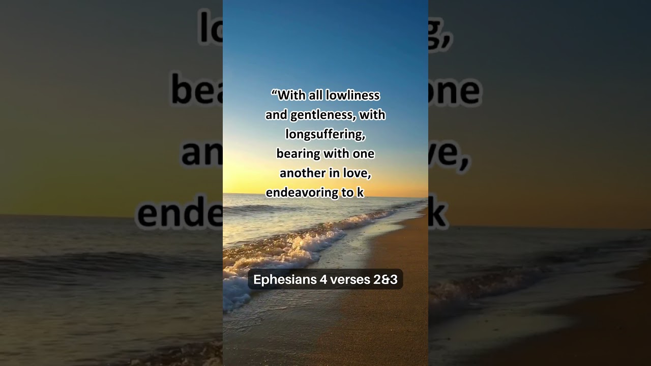Love For One Another | Bible verse | Ephesians 4:2-3