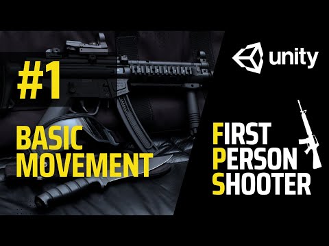 FPS Full Game Tutorial | Unity | Part 1 - Basic Movement