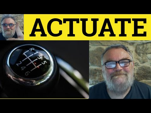 π΅ Actuate Meaning - Actuator Defined - Actuation Examples - Formal Vocabulary - Actuate