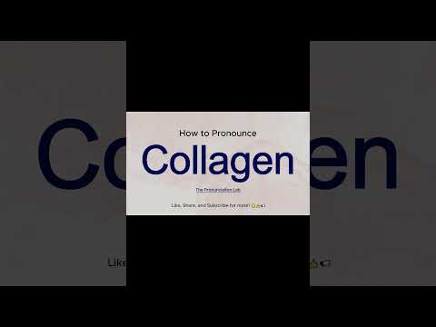 Collagen Pronunciation—How to Say Collagen? #pronunciation #howtopronounce #howtosay #english