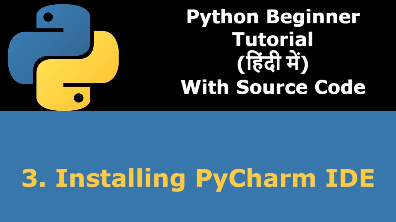 Install PyCharm IDE - Python Programming Tutorial - Hindi