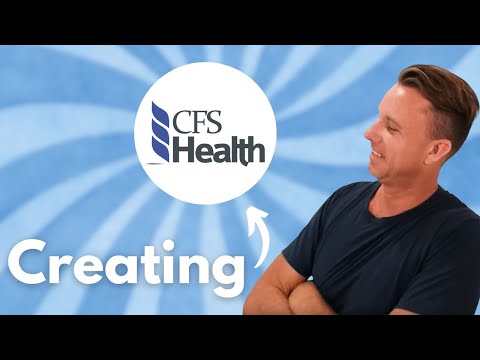 Creating the CFS Health we know today!