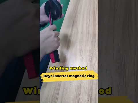 Winding method of Deye inverter magnetic ring#deye