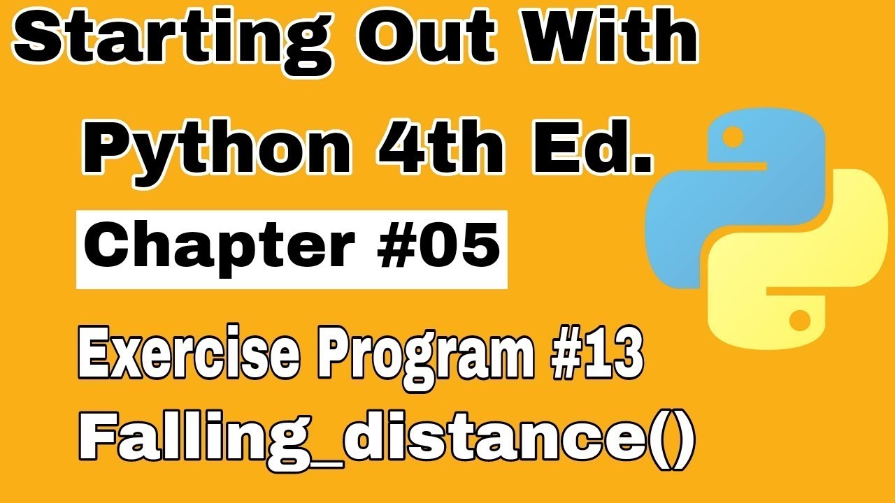 Starting Out With Python Chapter 5 Exercise Program 13   Python Program To find Falling Distance