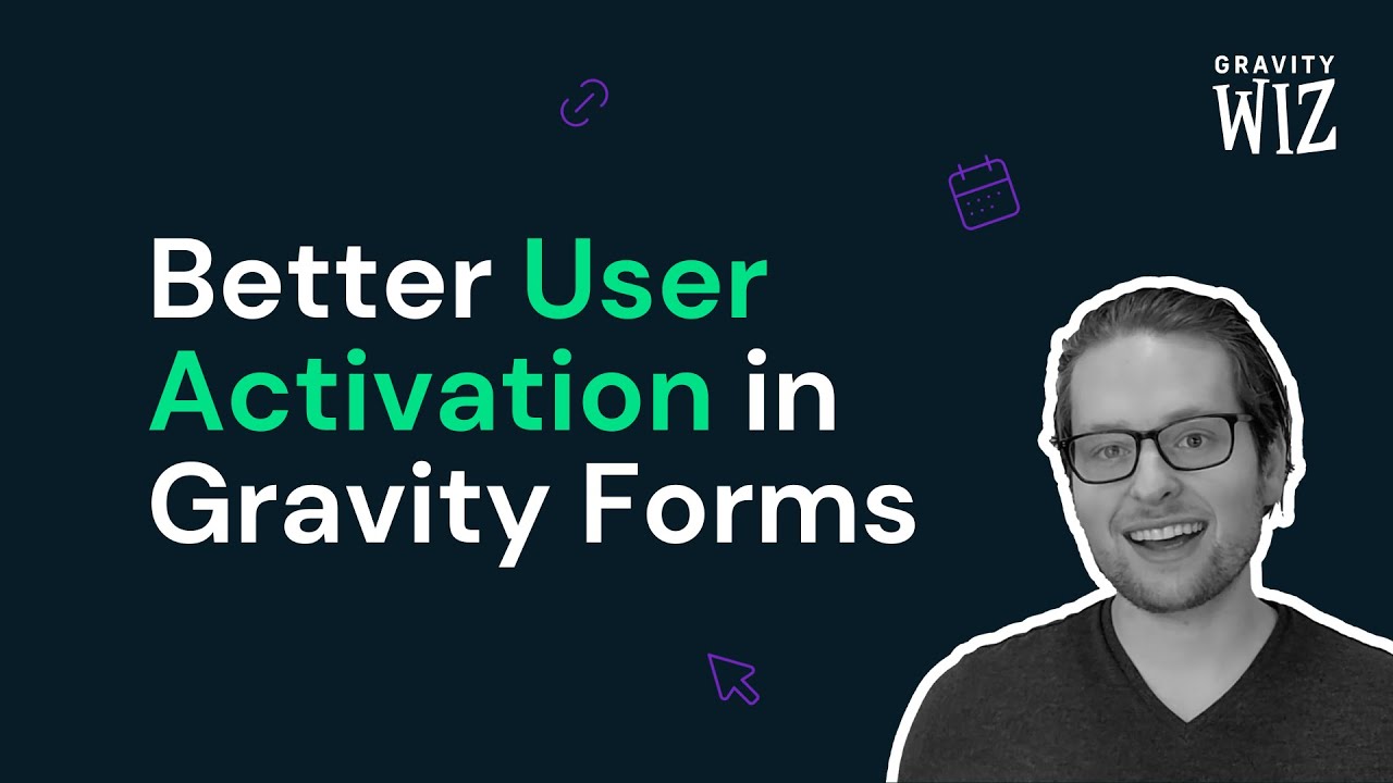 Better User Activation and User Registration in Gravity Forms
