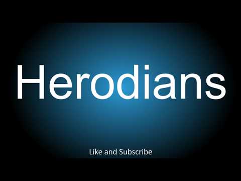 How to correctly pronounce - Herodians.