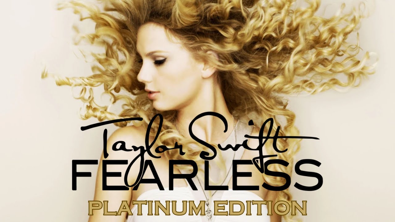 Taylor Swift - Fearless (Platinum Edition) (Full Album)