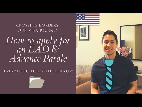 EAD- How to apply for a work permit and advance parole