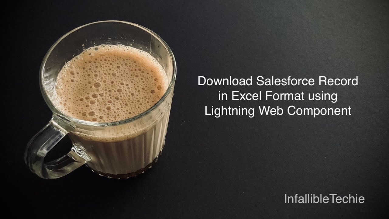 Download Salesforce Record in Excel Format using Lightning Web Component