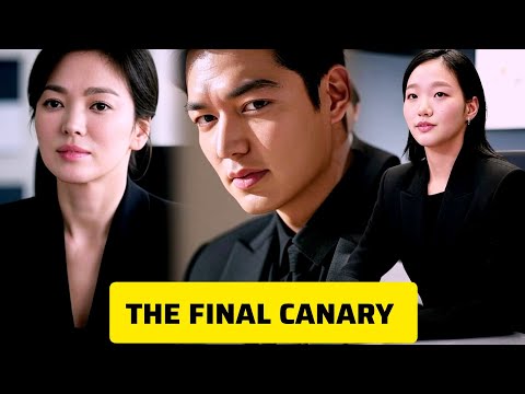 THE FINAL CANARY;- Leeminho, songhyekyo & kimgoeun
