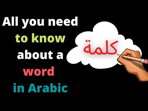 All you need to know about a word in the Arabic language (Part 1)