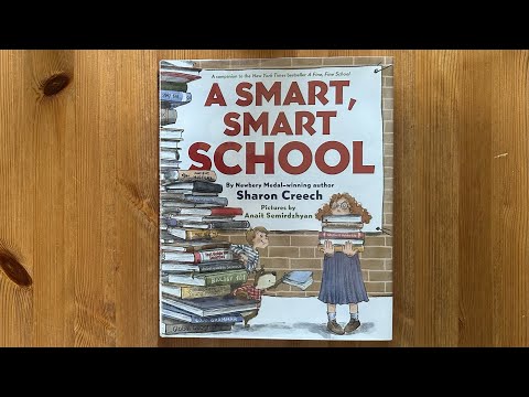 Ash reads A Smart, Smart School by Sharon Creech illustrated by Anait Semirdzhyan