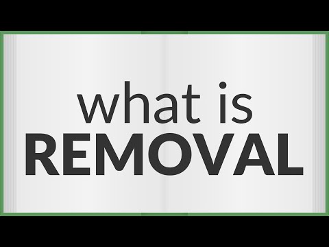 Removal | meaning of Removal