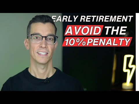 Retiring Before 60? Avoid The 10% Early Withdrawal Penalty