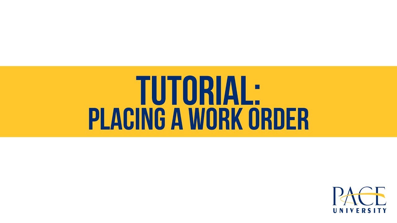Tutorial: How to Place a Work Order