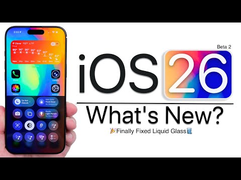 iOS 26 Beta 2 is Out! - What's New? (Finally Fixed)