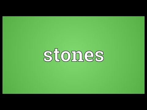 Stones Meaning