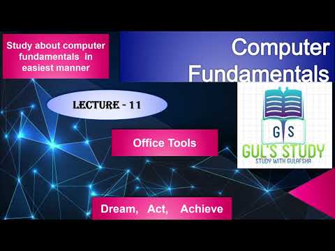 Computer fundamentals lecture 11 What is office tools about office tools