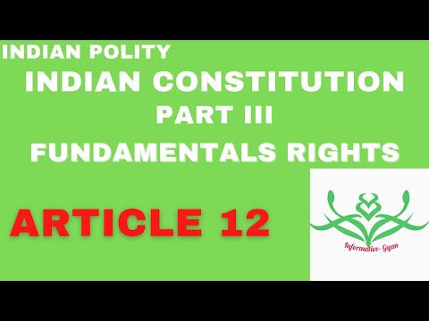 Indian Polity/ Constitution/Fundamental Rights/Part iii/Article 12 State