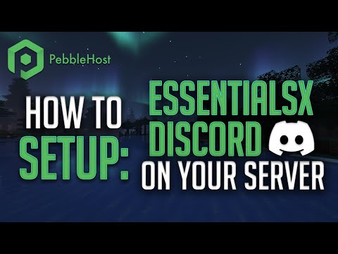 How to Setup EssentialsX Discord on Your Server