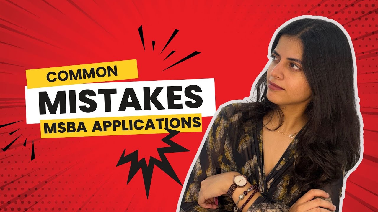 4 Common Mistakes to Avoid When Applying for MSBA Programs In 2025!