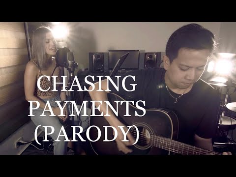 CHASING PAYMENTS ( Chasing Pavements PARODY by Adele) - Eumee Capile & Xendrix Yanagisawa