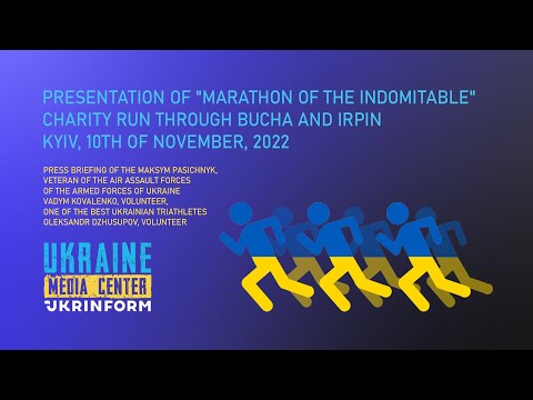 Presentation of the charity run through Bucha and Irpin "Marathon of the Indomitable"