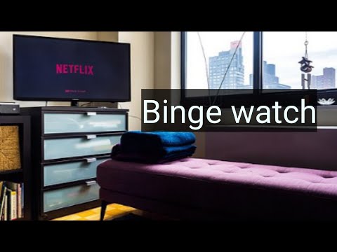 Binge watch-Meaning