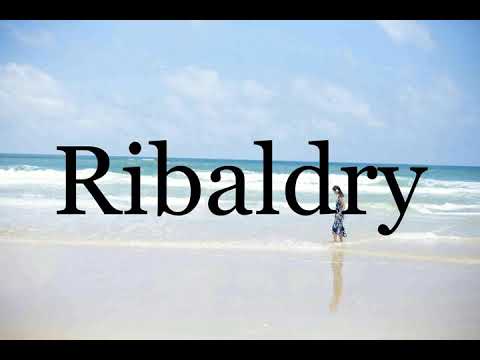 How To Pronounce Ribaldry๐๐๐๐๐๐Pronunciation Of Ribaldry