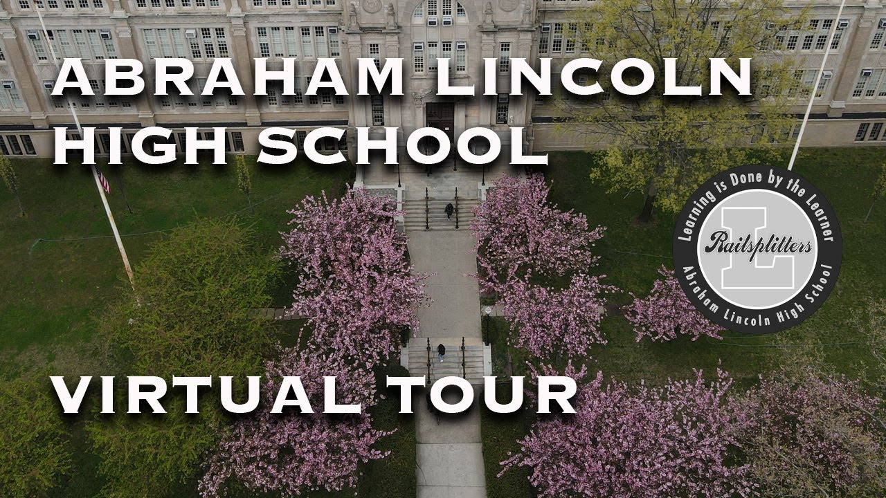 Abraham Lincoln High School Virtual Tour