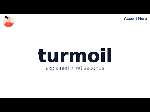 TURMOIL - Meaning and Pronunciation
