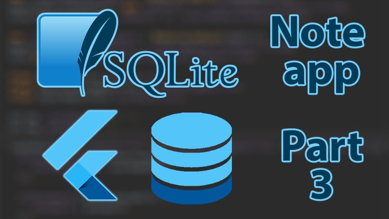 Note App with SQLite and Flutter Course Part 3 - Adding the Database