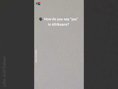 How to Say Yes in Afrikaans in South Africa!