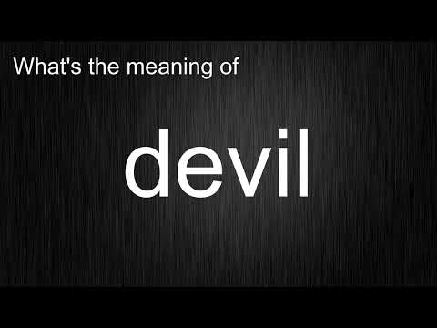 What's the meaning of "devil", How to pronounce devil?