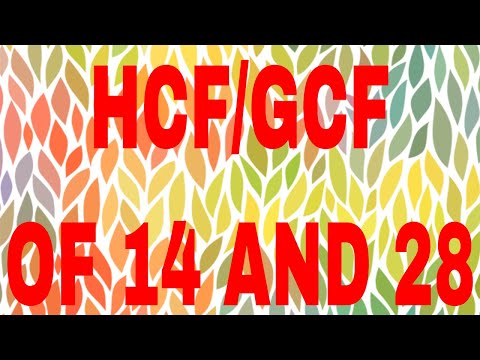 HCF of 14 and 28|GCF of 14 and 28