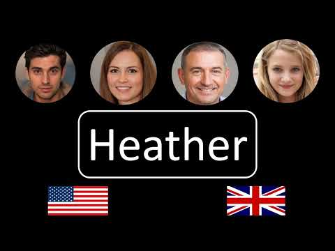 How to pronounce Heather