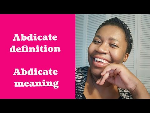 Abdicate definition | The meaning of #Abdicate in the Dictionary and Thesaurus