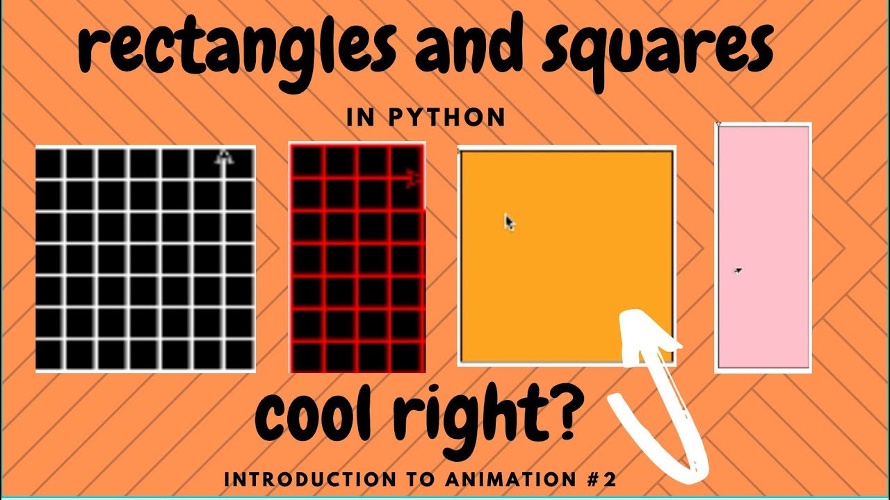 rectangles and squares in python ( intro to animations #2) l programming kids