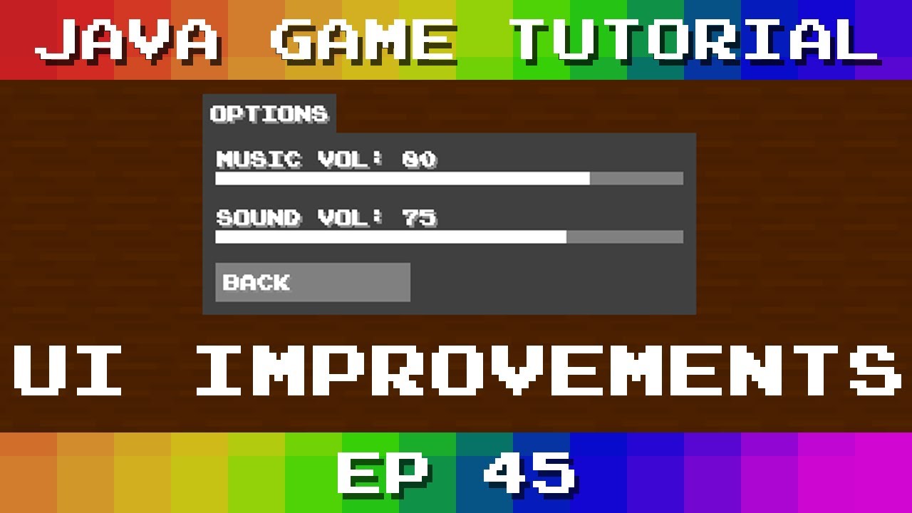 Java Game Tutorial: Ep 45 - UI Improvements