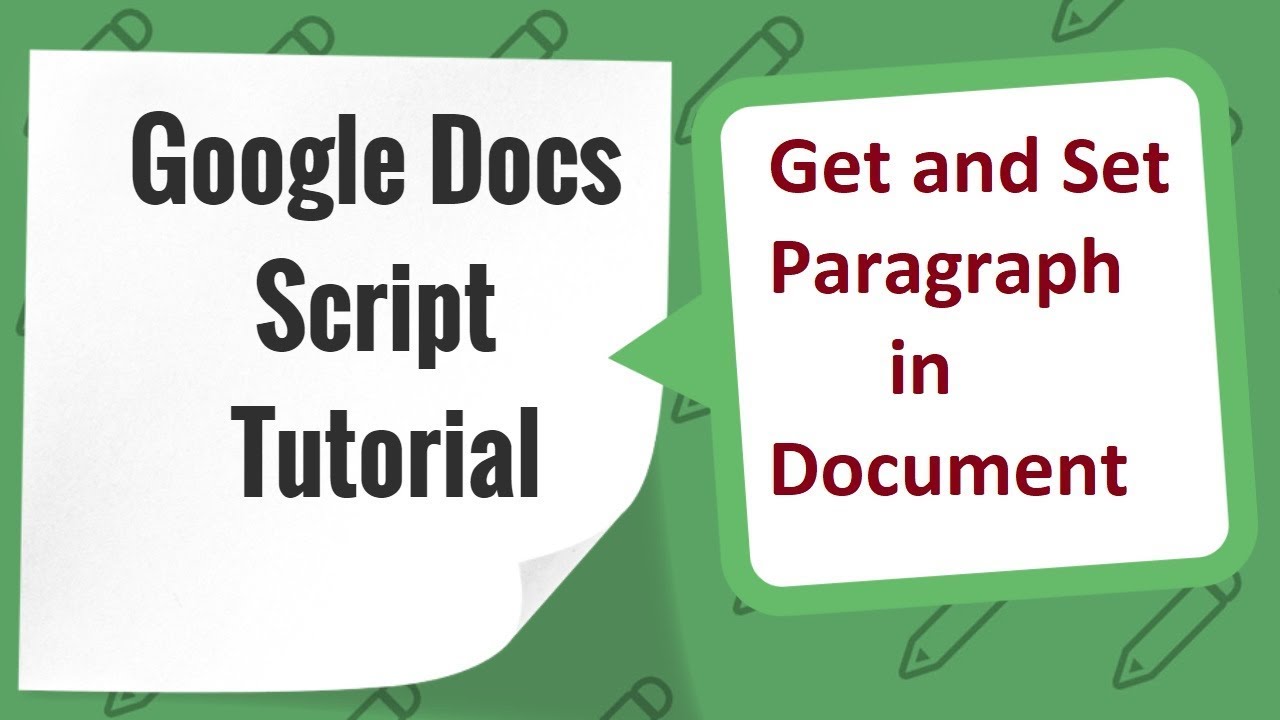 Get and Set paragraph in document using google apps script