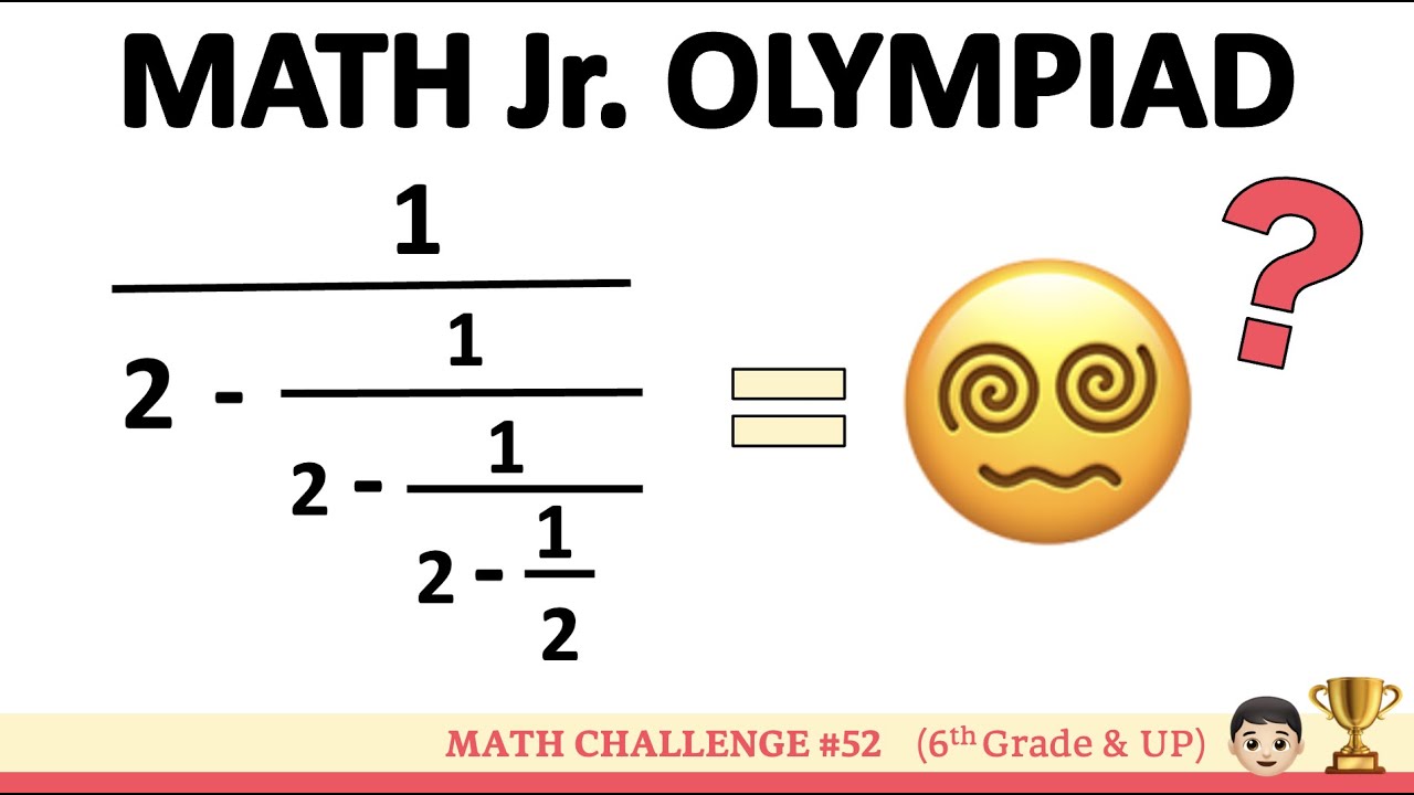 Jr. Math Olympiad (IJMO) Question. A Dizzy Fraction!