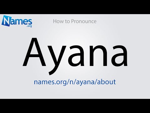 How to Pronounce Ayana