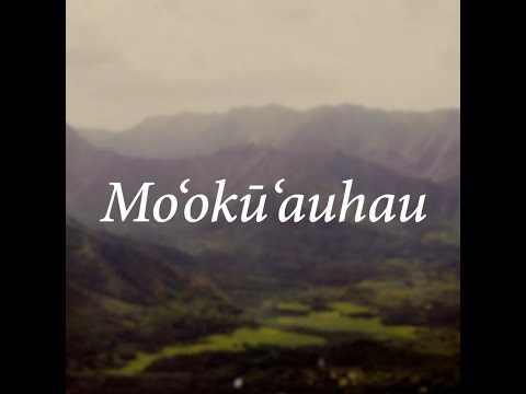 Hawaiian Word of the Week: Mo‘okū‘auhau