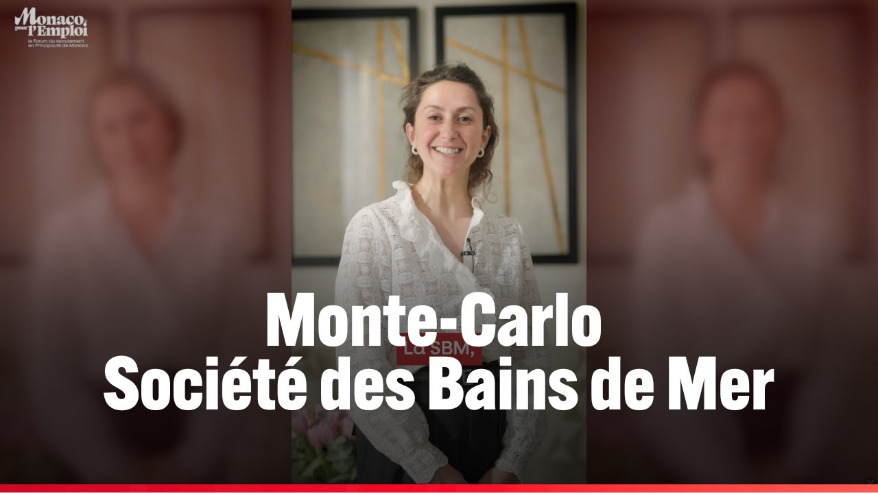 Monaco pour l'Emploi 2025 : Monte-Carlo Société des Bains de Mer