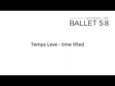 How to Pronounce Ballet Terms | Temps Leve