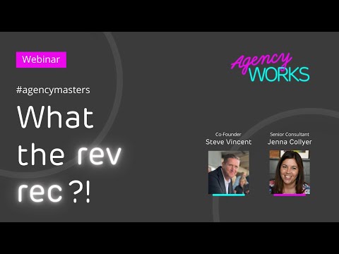Agency Masters: What the rev rec?!